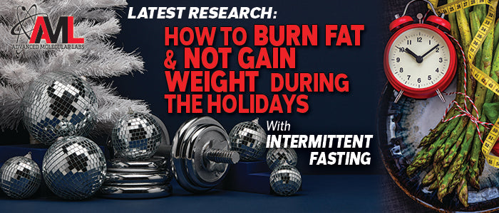 HOW TO BURN FAT & NOT GAIN WEIGHT DURING THE HOLIDAYS: With Intermitte